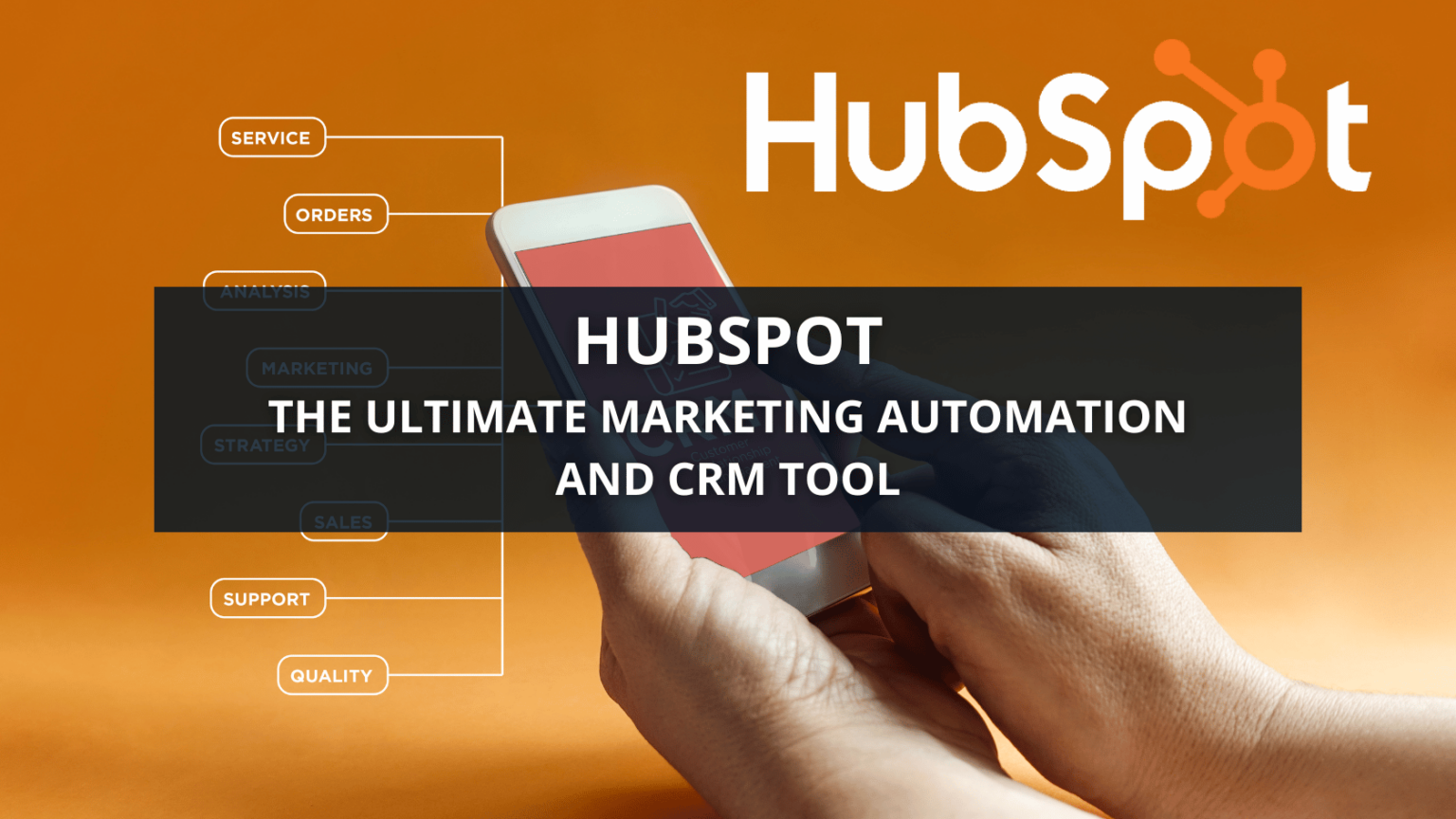 HubSpot: The Ultimate Marketing Automation And CRM Tool - We Impulse