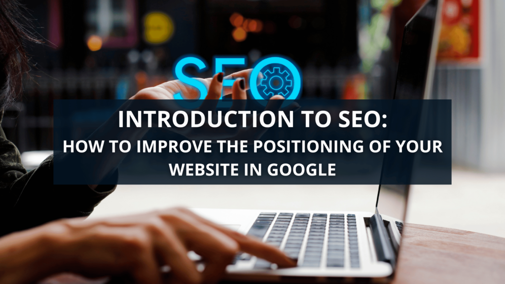 How To Improve The Positioning Of Your Website In Google - We Impulse