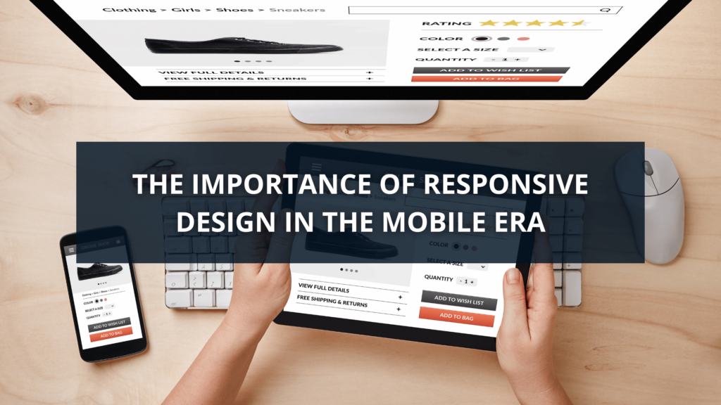 The Importance Of Responsive Design In The Mobile Era - Weimpulse
